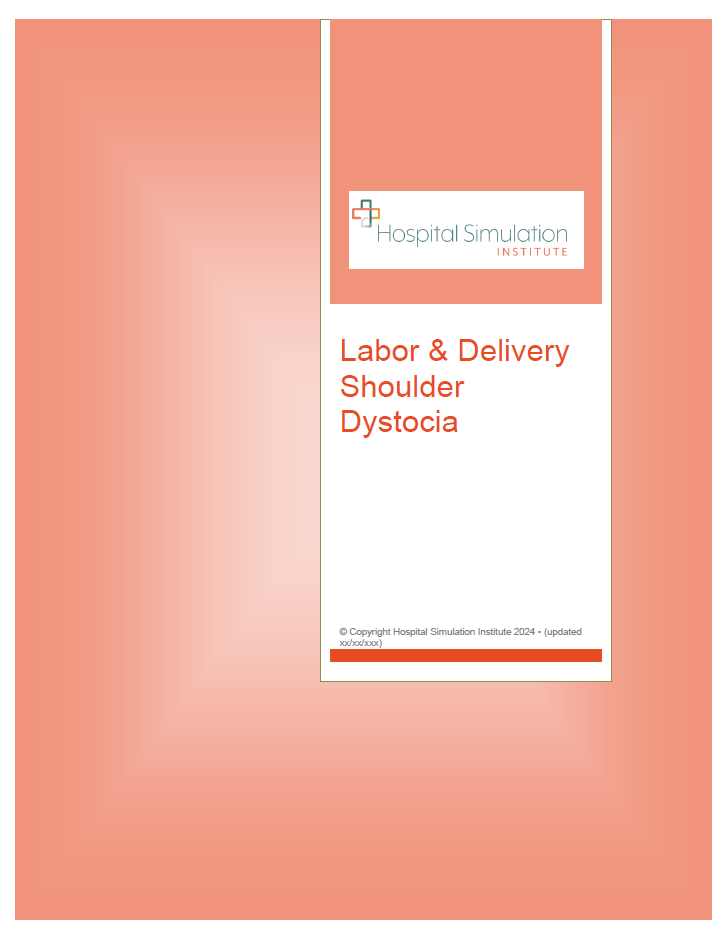 Labor & Delivery: Shoulder Dystocia – Hospital Simulation Institute